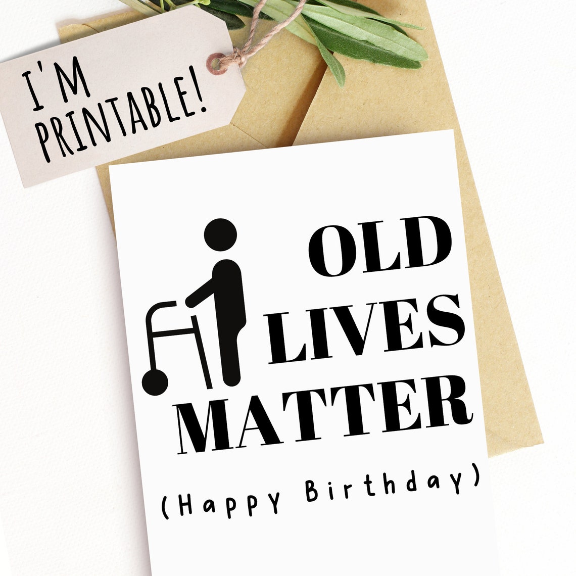 Printable Funny Birthday Card Old Lives Card for Him or Her Dad Husband ...