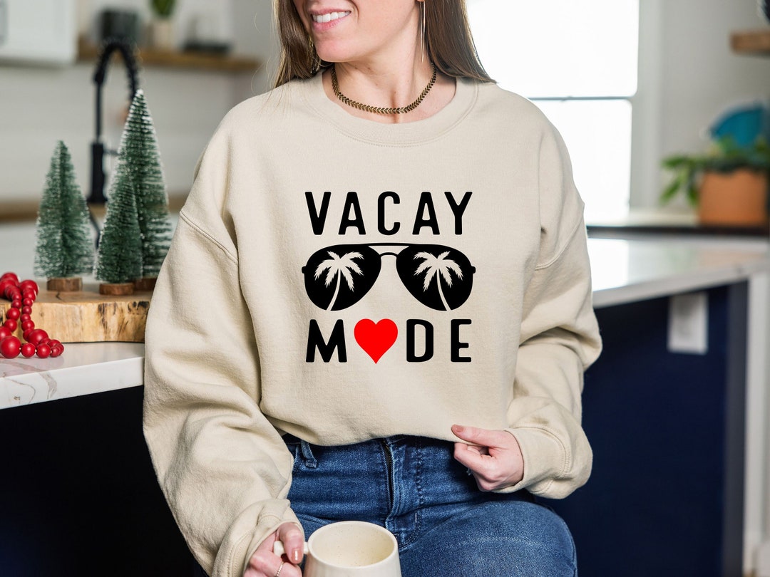 Vacay Mode Sweatshirt, Vacay Mode Family Matching Sweats, Trip Crew ...