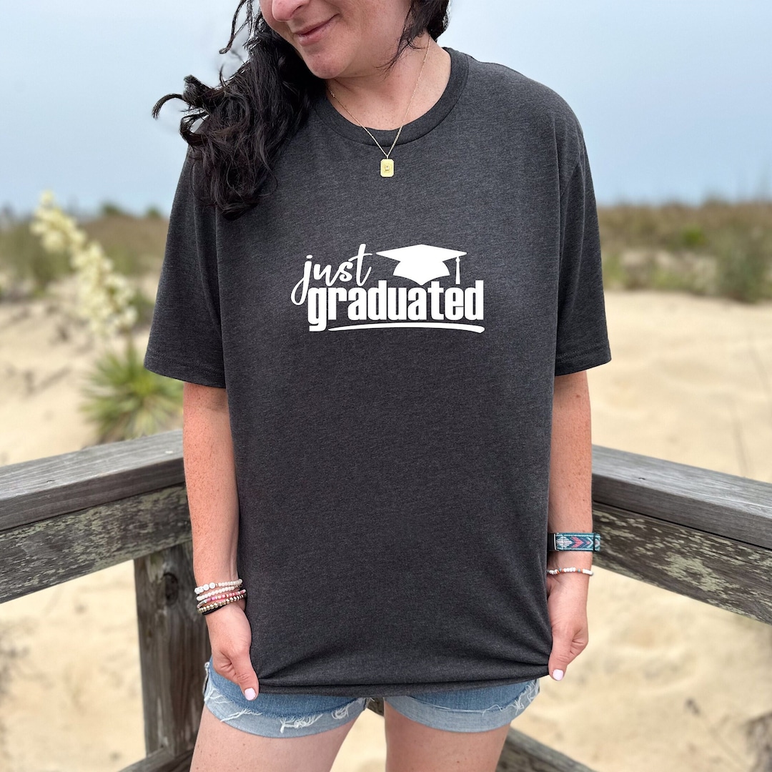 Just Graduated Tshirt, Student Gift for Graduation, Senior Class Gift ...