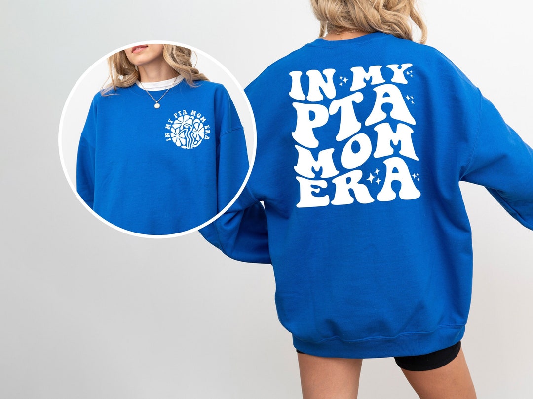 In My PTA Mom Era Sweatshirt, PTA School Sweatshirt, Parent Teacher ...