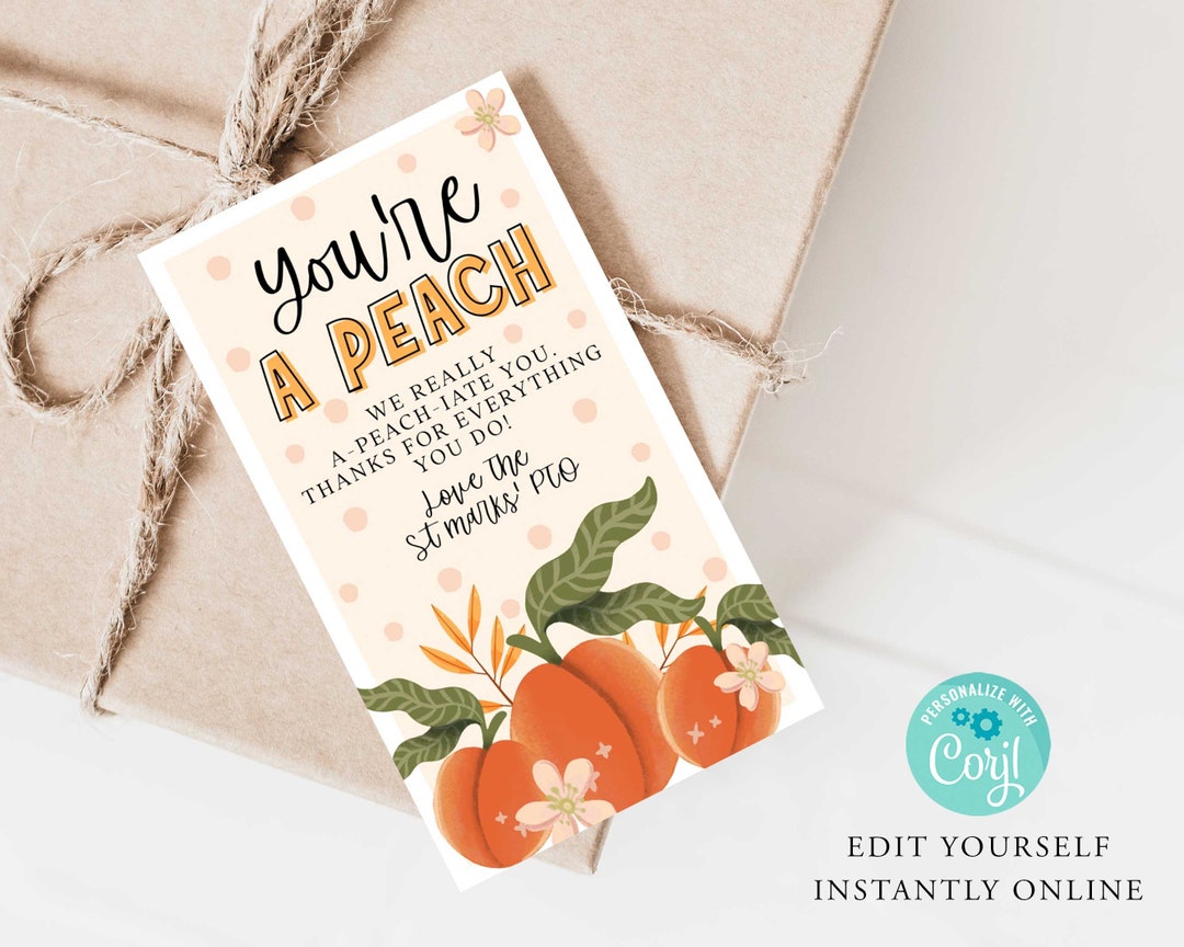 PEACH Appreciation Gift Tag, Teacher, Friends, Mothers Day, Valentine ...