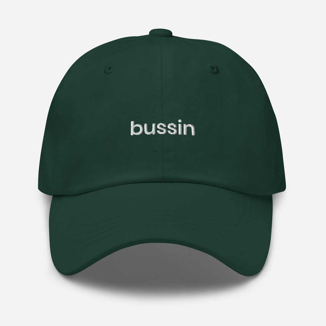 Bussin Cap, Assorted Colors, Embroidered, Unisex Bussin Hat, Bussin Cap ...