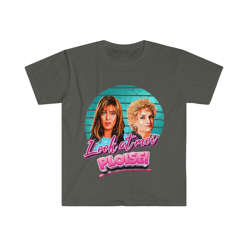 Kath and Kim Unisex Look at Moi Please No2 Kath and Kim Shirt Look at ...