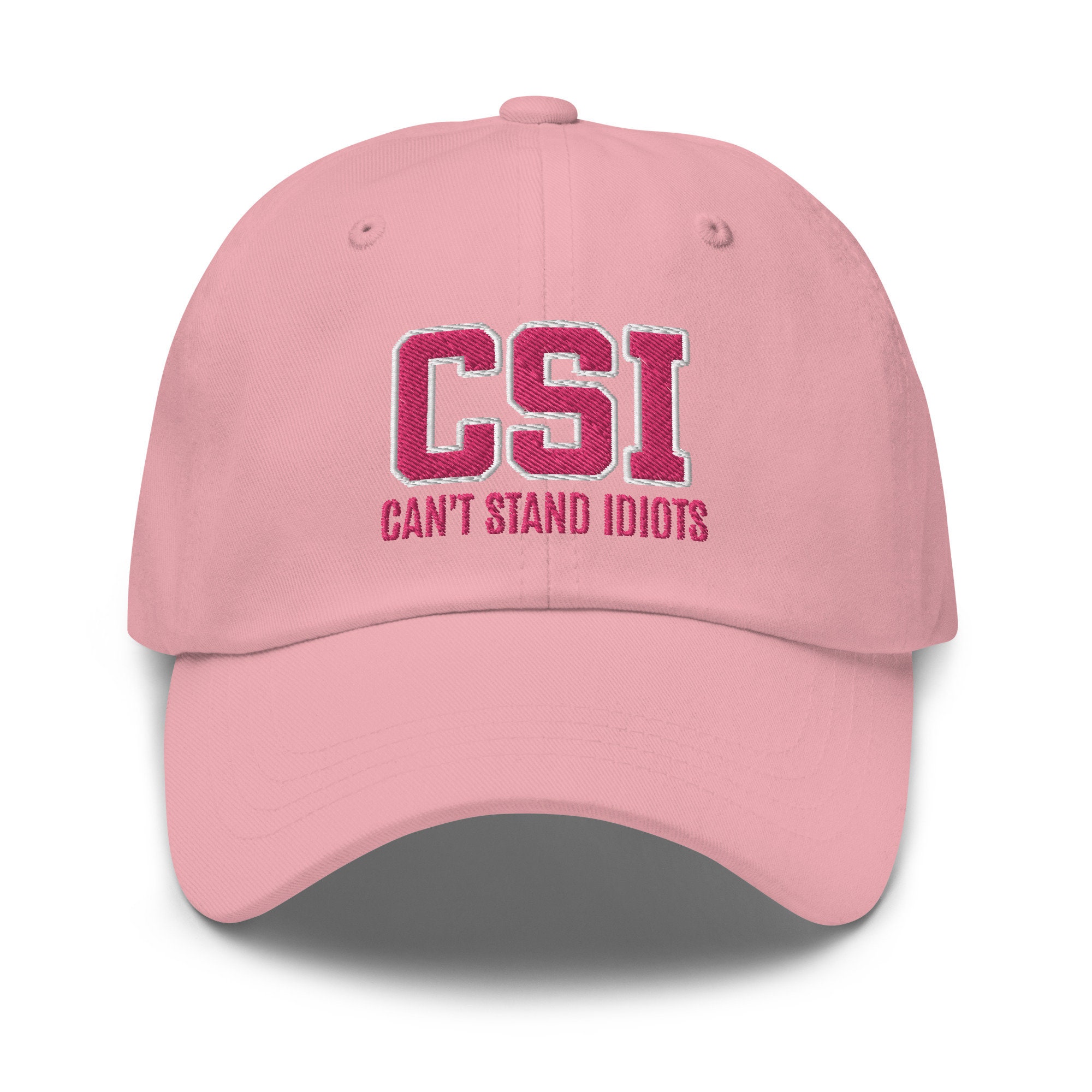 CSI Can't Stand Idiots Cap | 3D Puff Embroidery | Funny Hat | Gift Idea ...