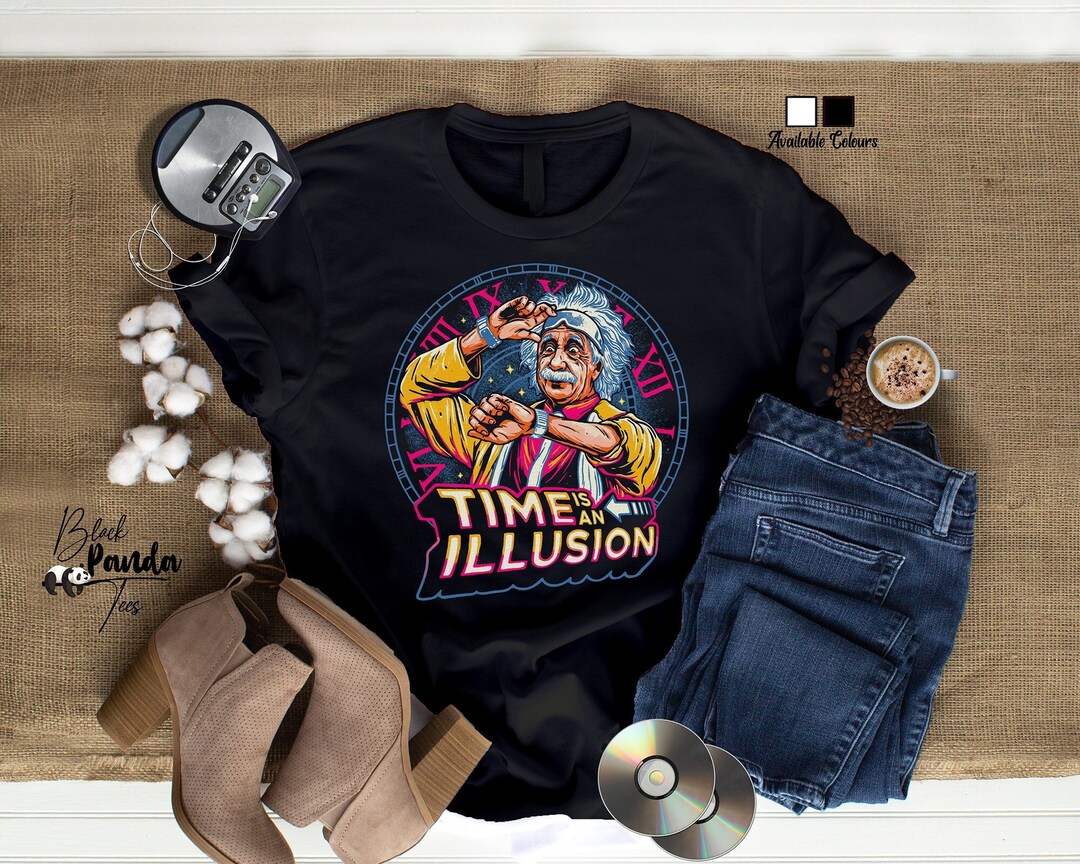 Time is an Illusion Unisex | Pop Culture Shirt | Gift Idea | Movie ...