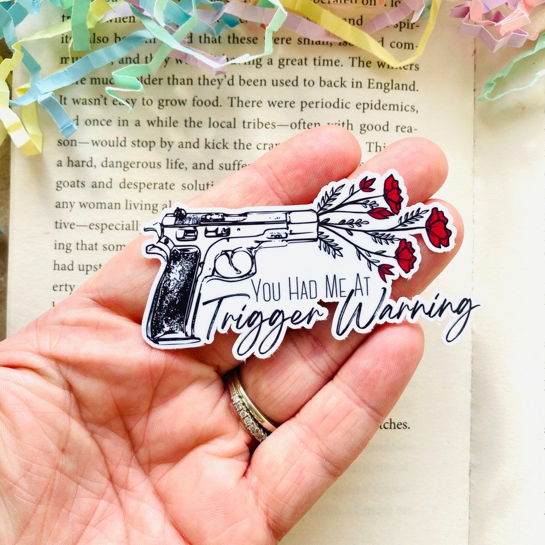 You Had Me at Trigger Warnings Sticker, Mafia Romance Books, Dark Romance, Smut Romance, Spicy ...