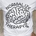 Normalize Therapy Svg, Therapy Svg Normalize Therapy Cricut, Therapy ...