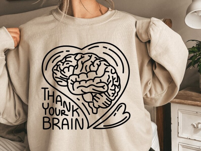Thank Your Brain, Brain SVG, Brain Cricut, Be Kind to Your Mind, Mental ...