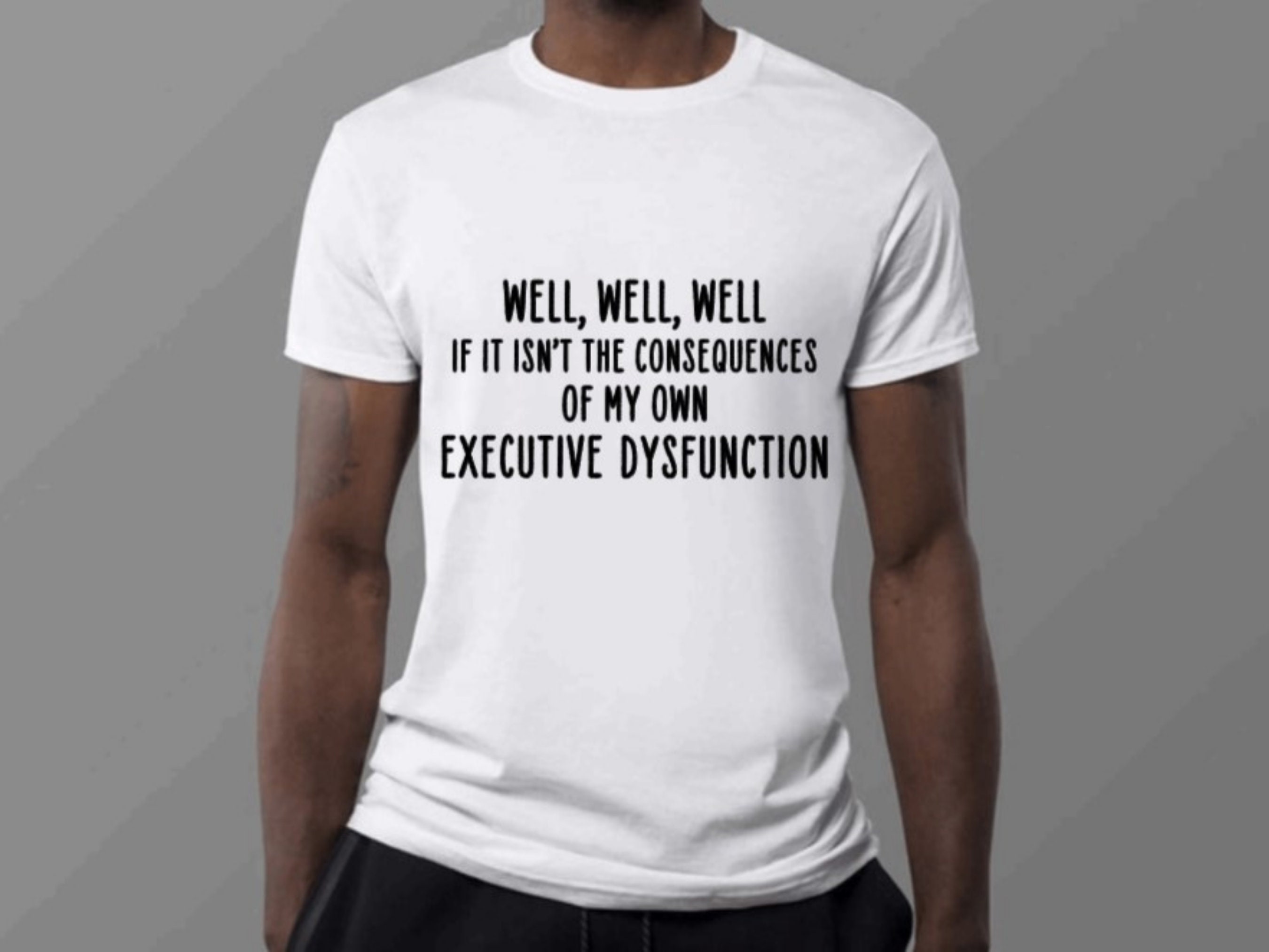 Well Well Well Svg, Consequences Svg, Executive Dysfunction Svg, Well ...