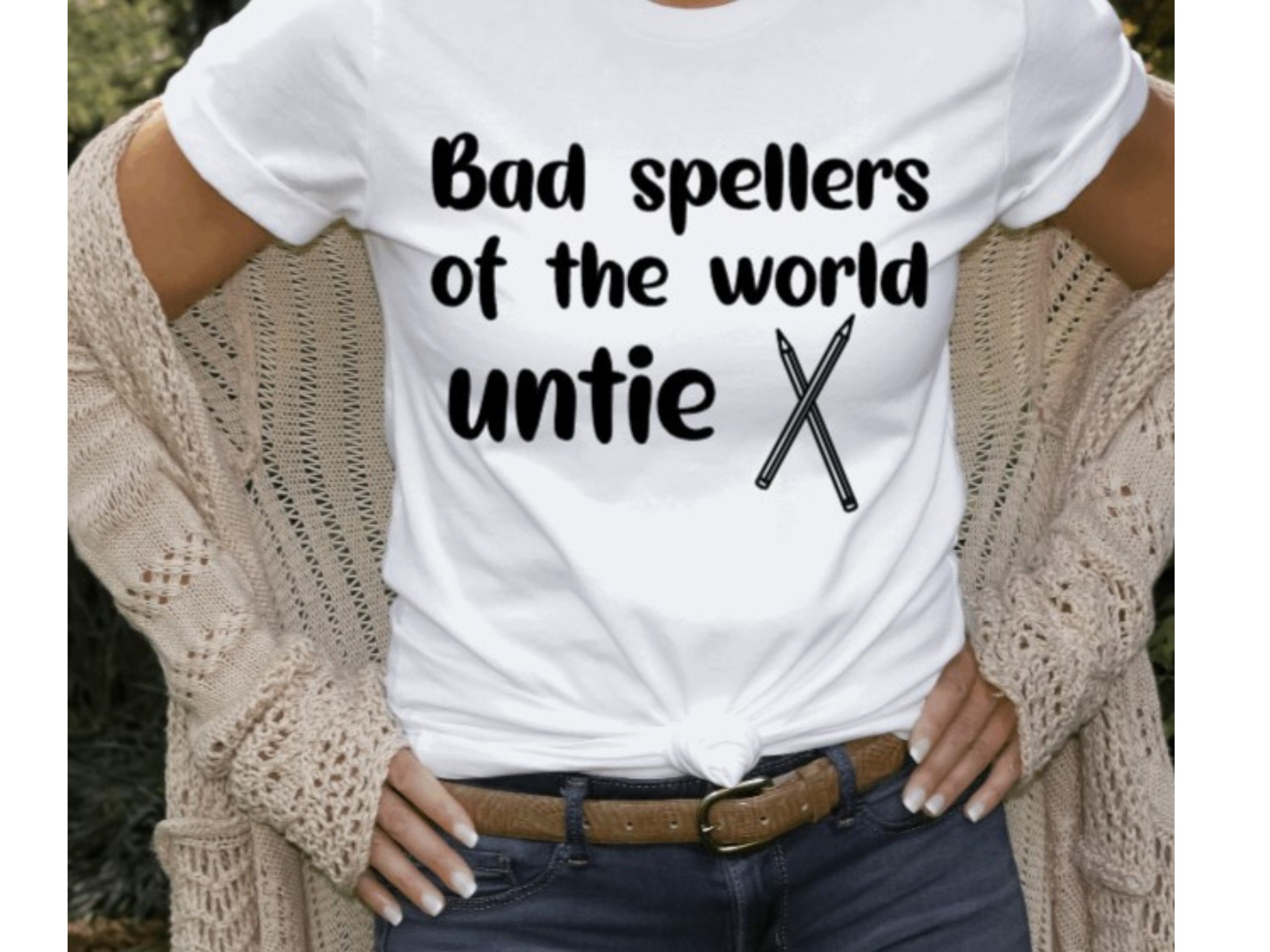 Bad Spellers Untie Bad Spellers Svg Bad Spellers Png Bad - Etsy