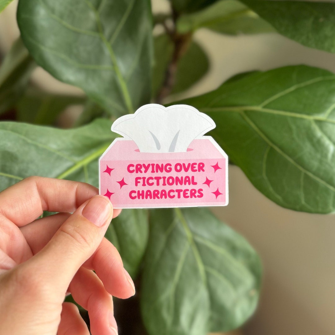 Crying Over Fictional Characters Sticker, Kindle Sticker, Book Lover ...