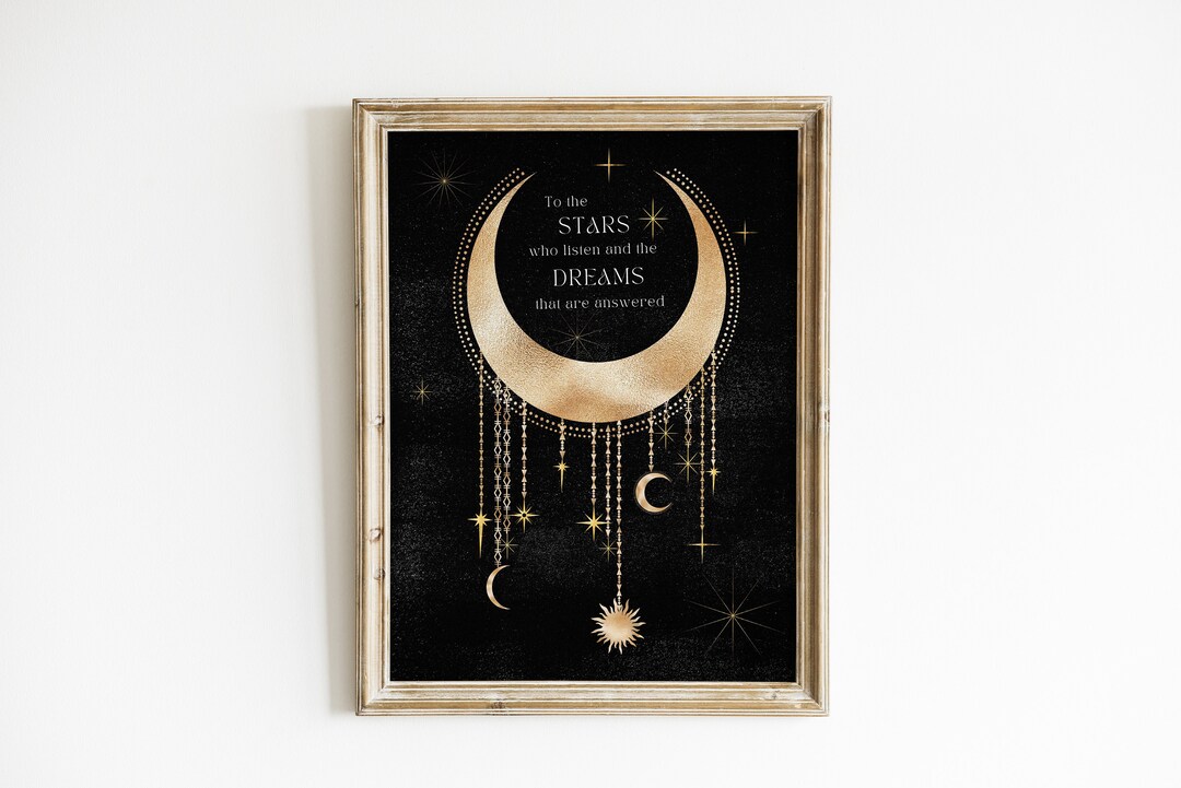 To the Stars Who Listen and the Dreams That Are Answered Inspired Print ...