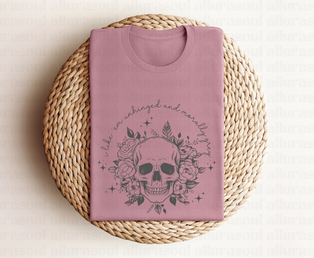 NEW!! I Like 'em Unhinged & Morally Grey Pngs SVG | 12 Colors | Floral ...