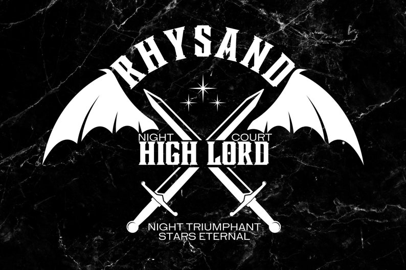 Rhysand High Lord Pngs SVG | Night Triumphant | Stars Eternal | Bat Boy ...