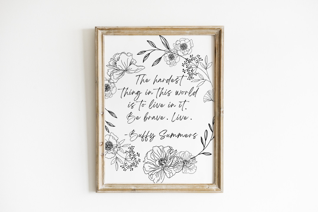 Buffy Summers Quote | Buffy the Vampire Slayer Inspired Art | B&W ...