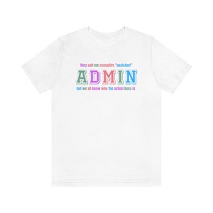 Administrative Assistant Shirt, Admin Gift, Administrative Assistant ...