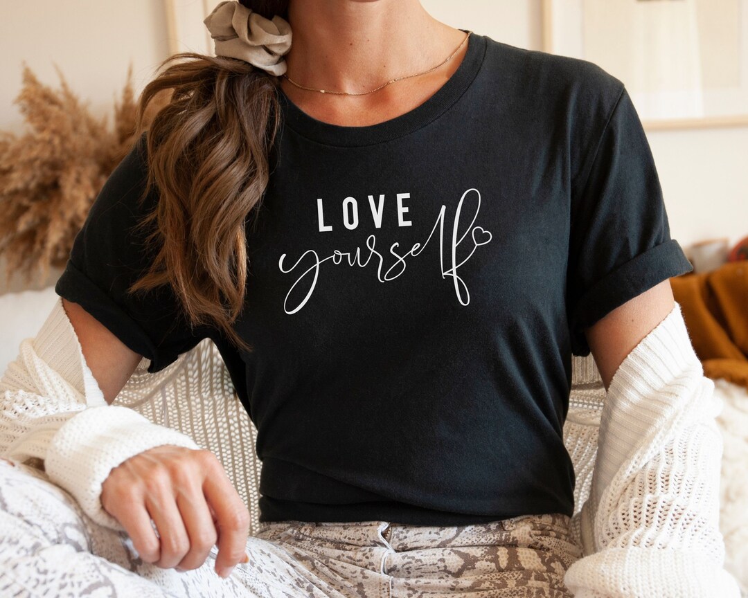 Camiseta Love Yourself, Camisa Love Yourself, Camisa Self Love, Camisa Self Care, Camisa ...
