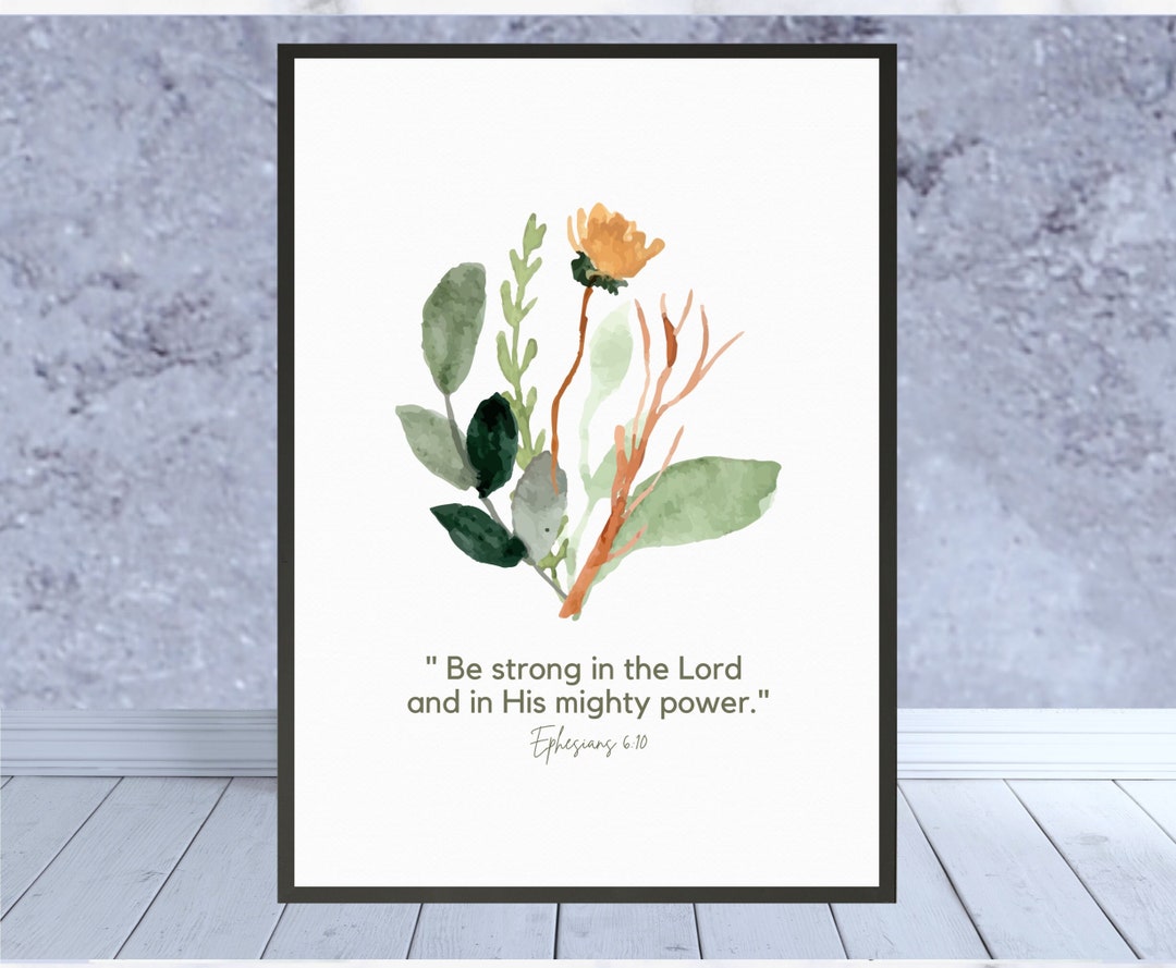 Eph 6:10 Printable Scripture Verse Be Strong in the Lord and in His ...