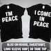 I Come in Peace I'm Peace Funny Matching Couples, I Come in Peace ...