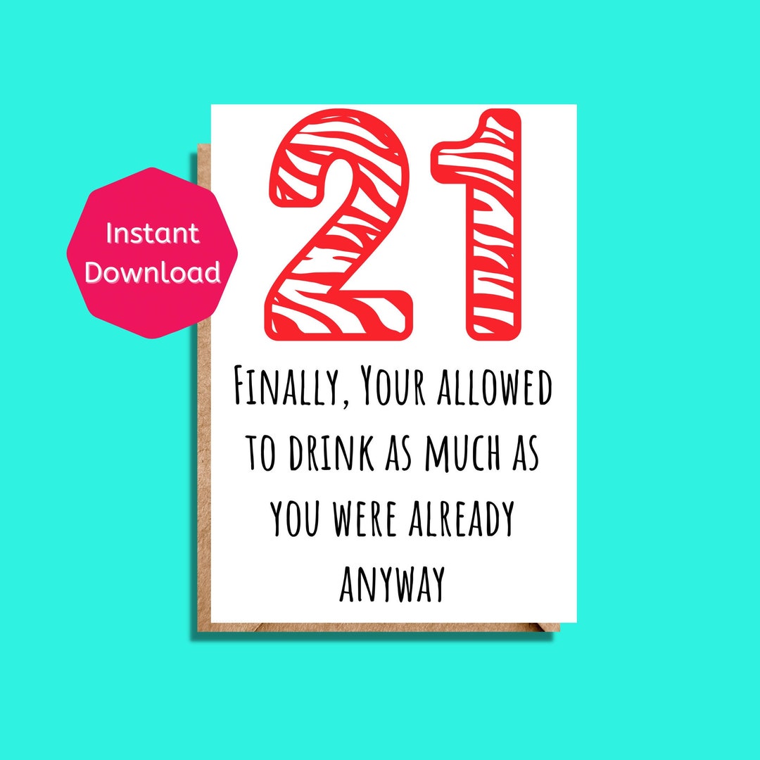 21st Birthday Card Printable, Printable Birthday Card Funny, Funny ...