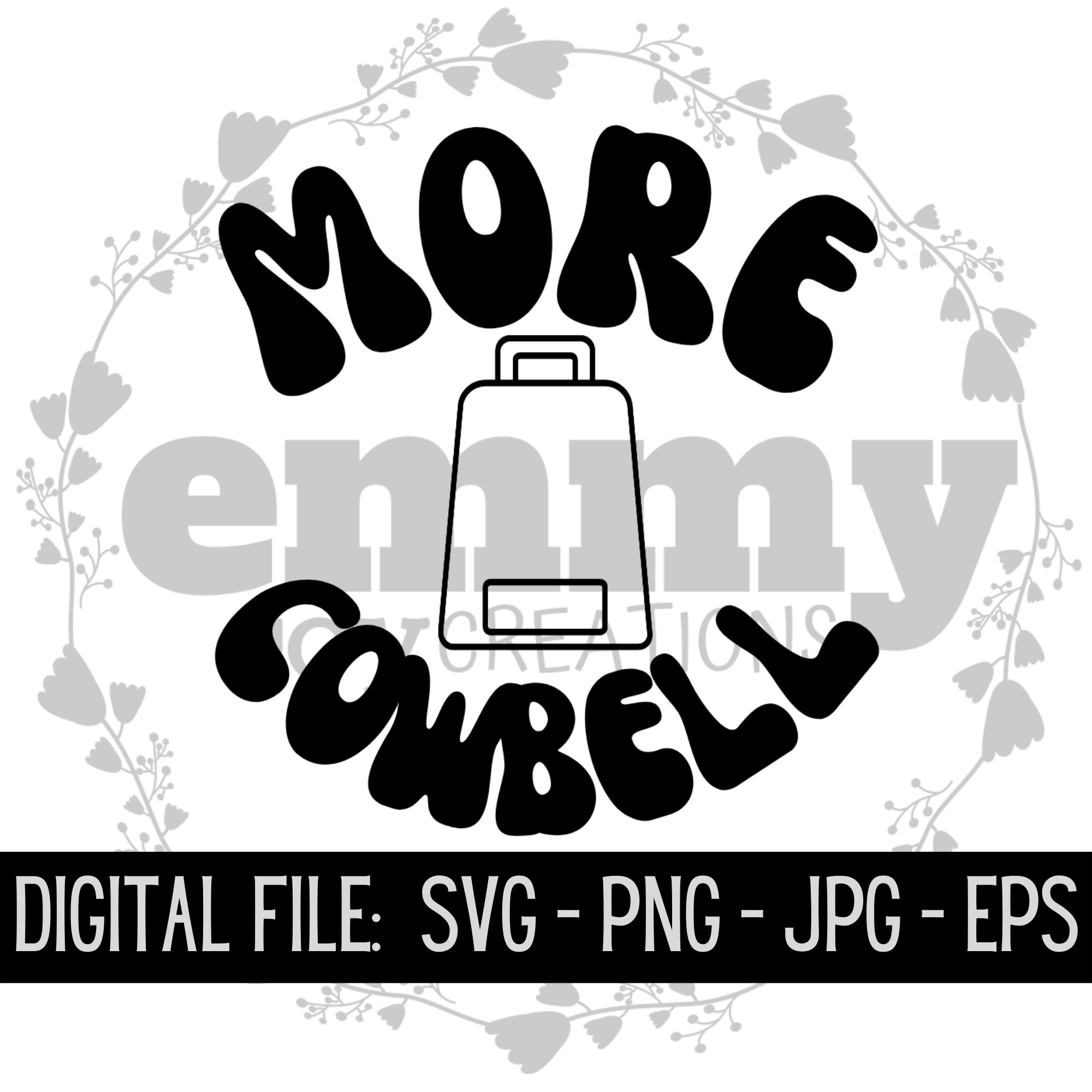More Cowbell Svg Png Jpg Eps - Humorous - Saturday Night Live - SNL ...