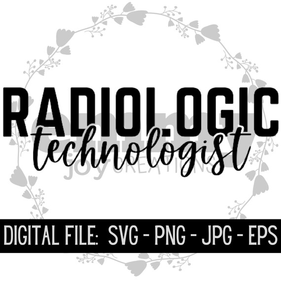 Radiologic Technologist Svg Png Jpg Eps Radiology Tech Xray - Etsy