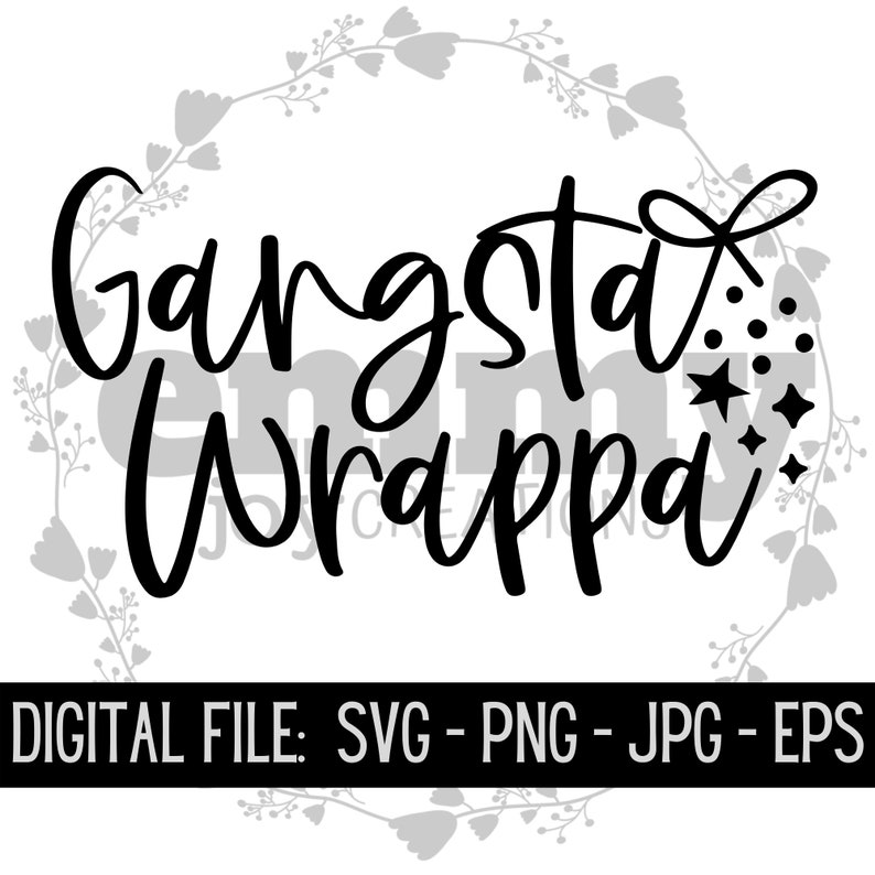 Gangsta Wrappa Svg Png Jpg Eps Christmas Winter December | Etsy