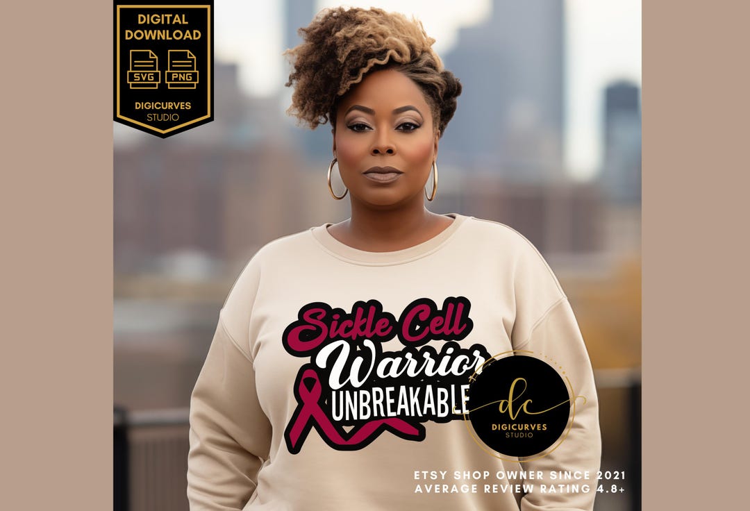 Sickle Cell Warrior Unbreakable SVG | Sickle Cell Awareness | Sickle ...