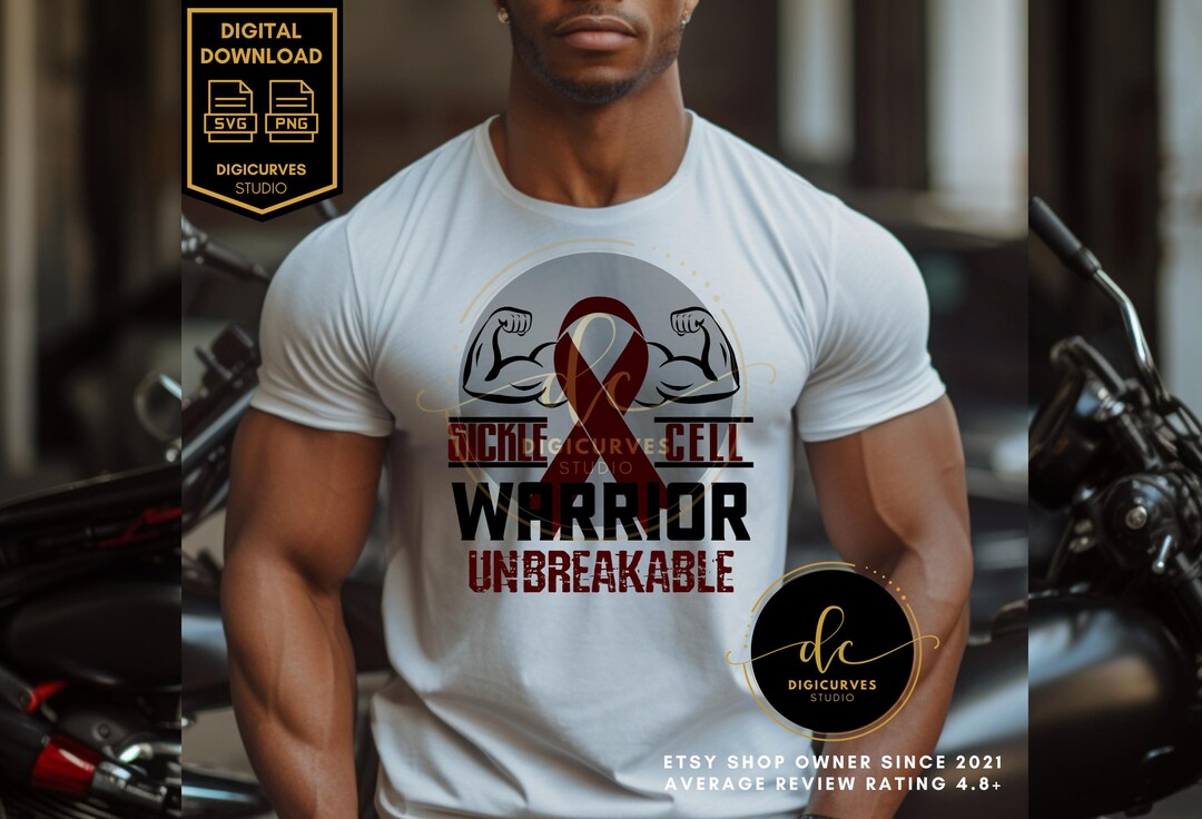 Sickle Cell Warrior Unbreakable SVG | Sickle Cell Warrior PNG | Sickle ...