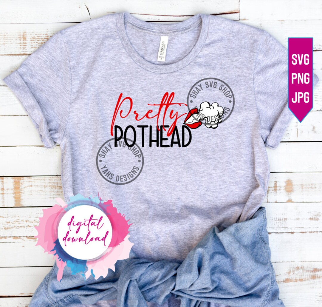 Cannabis/marijuana SVG Pretty Pothead - Etsy