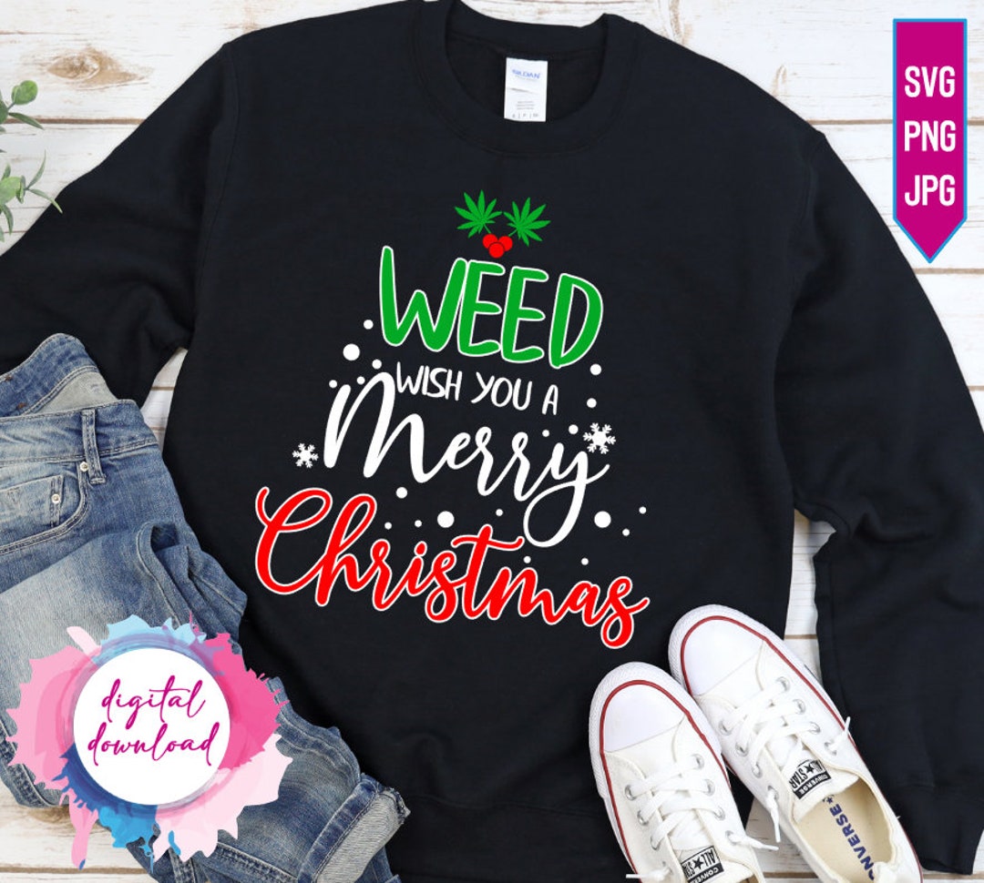 Christmas SVG Weed Wish You a Merry Christmas cannabis Inspired - Etsy