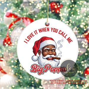 African American Santa PNG | Sublimation | I Love It When You Call Me Big Poppa | Cool Santa ...