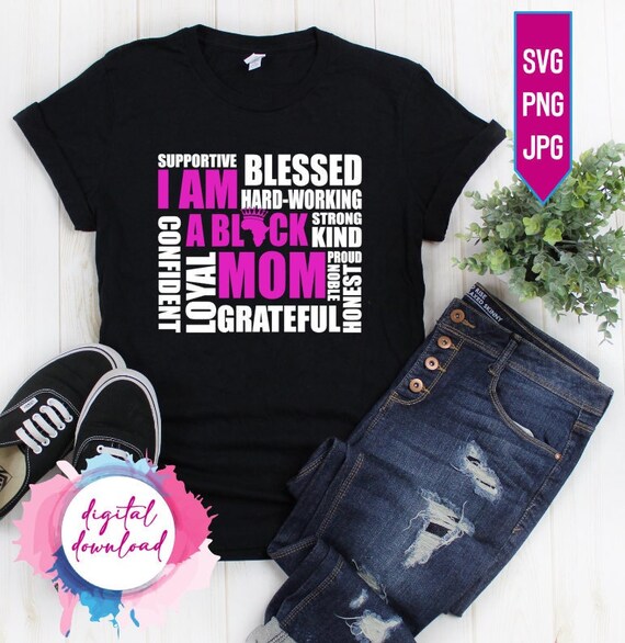 Black Mom SVG I Am a Black Mom - Etsy
