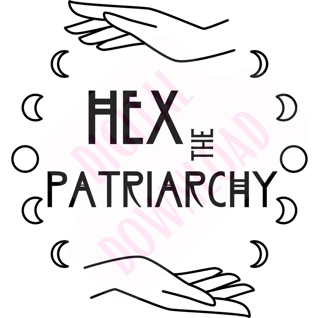 Hex the Patriarchy PNG, Transparent Background, Personal and Commercial ...
