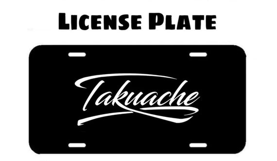 Takuache Aluminum License Plate - Etsy