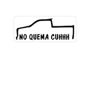 No Quema Cuh Truck Outline Window Vinyl Decal Sticker Car Decal, Custom ...