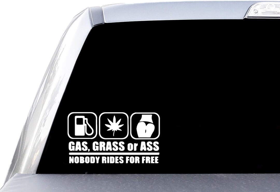 Gas, Grass, Ass Sticker Vinyl Decal - Etsy