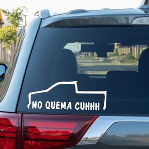 No Quema Cuh Truck Outline Window Vinyl Decal Sticker Car Decal, Custom ...