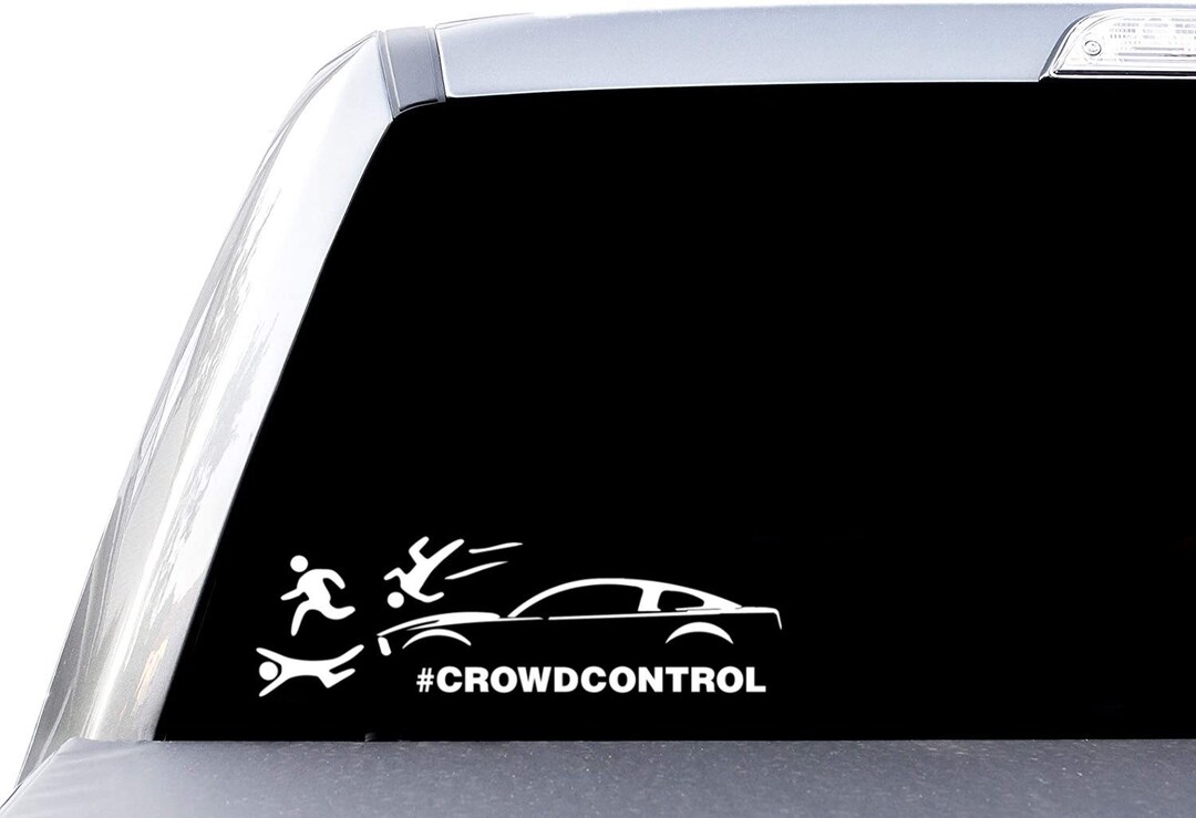 Crowd Control Outdoor Window Decal Sticker, Laptop Sticker Car Decor ...