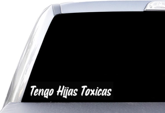 Tengo Hijas Toxicas Sticker Vinyl Decal | Etsy
