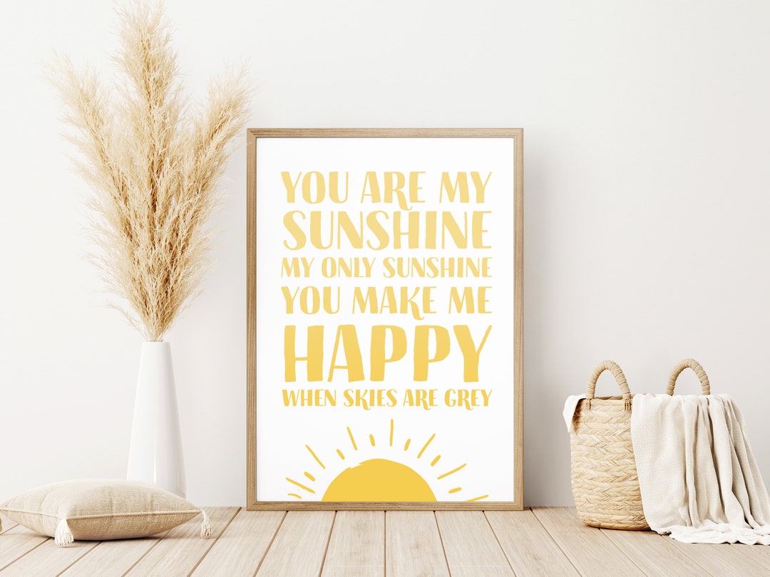 You Are My Sunshine My Only Sunshine Druckbare Wandkunst Digitaldruck ...