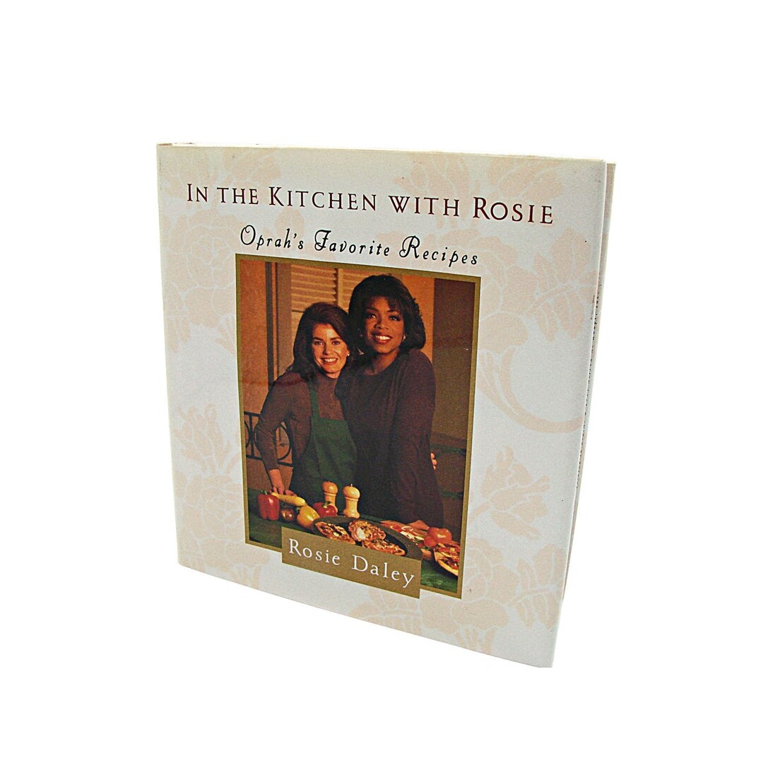 In the Kitchen With Rosie 1994 Oprah's Favorite Recipes by Oprah ...
