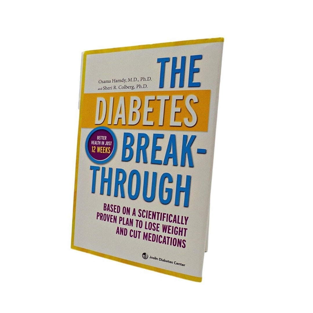 The Diabetes Breakthrough : Based on a Scientifically Proven Plan Cut ...