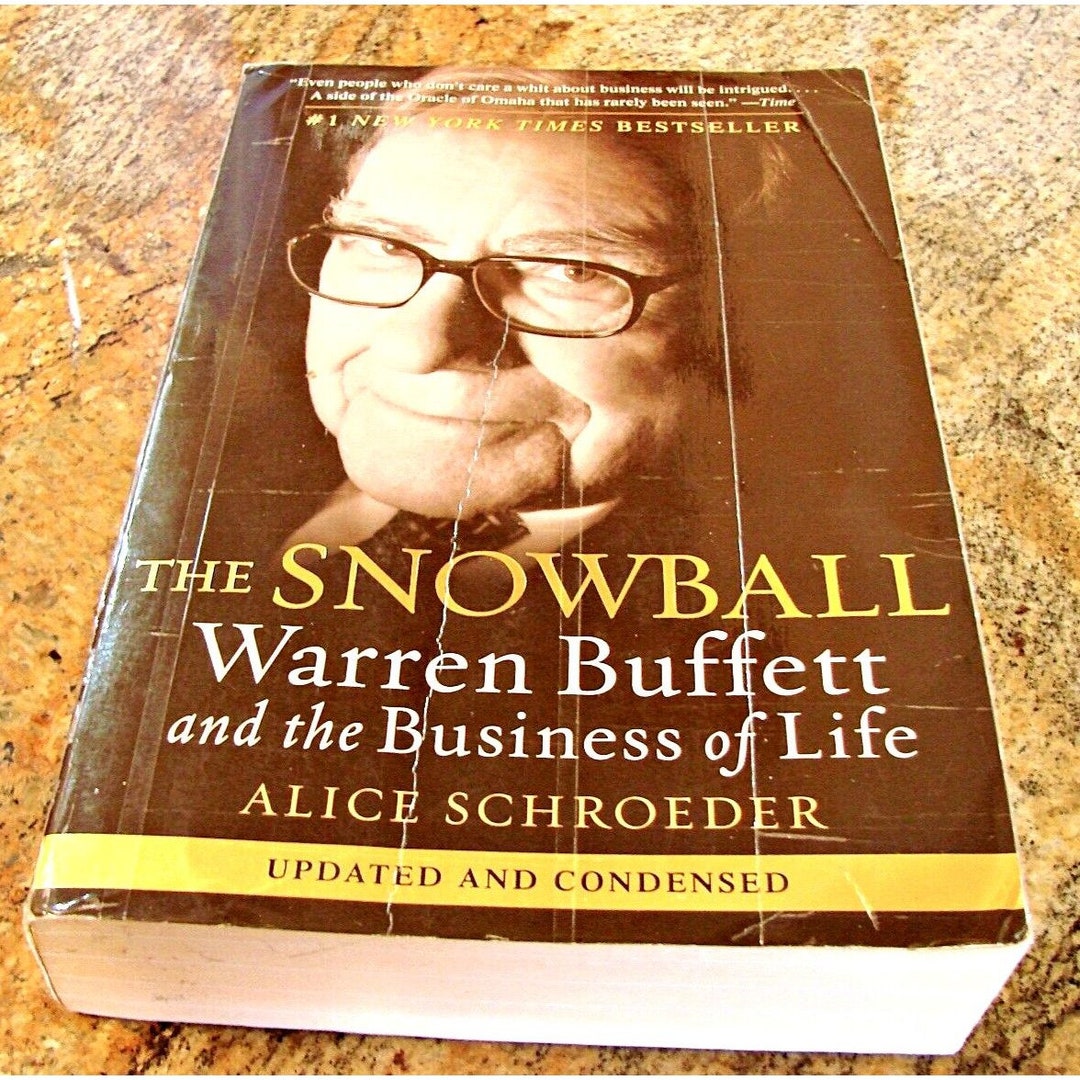 The Snowball Warren Buffett and the Business of Life Book by Alice ...