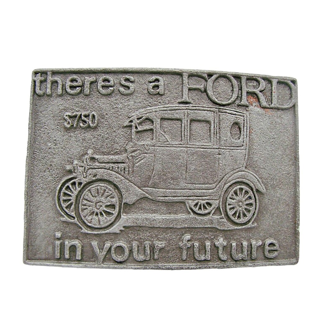 Vintage Belt Buckle Model T There's a FORD in Your Future Brass Silver ...