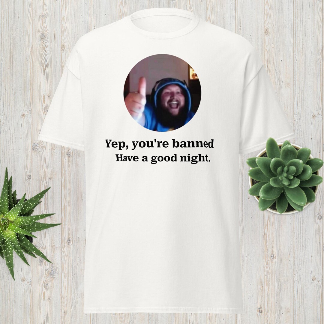 Caseoh You're Banned | Funny | Streamer Unisex Classic Tee - Etsy