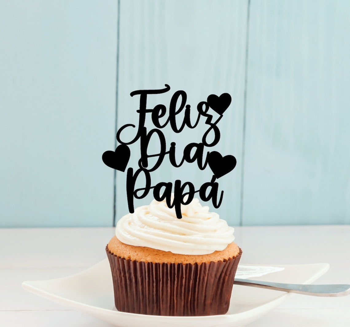 Feliz Dia Papa SVG, Happy Father's Day Topper File, Feliz Did De Los ...
