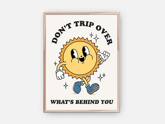 Don't Trip Over What's Behind You Wall Decor Art | Etsy