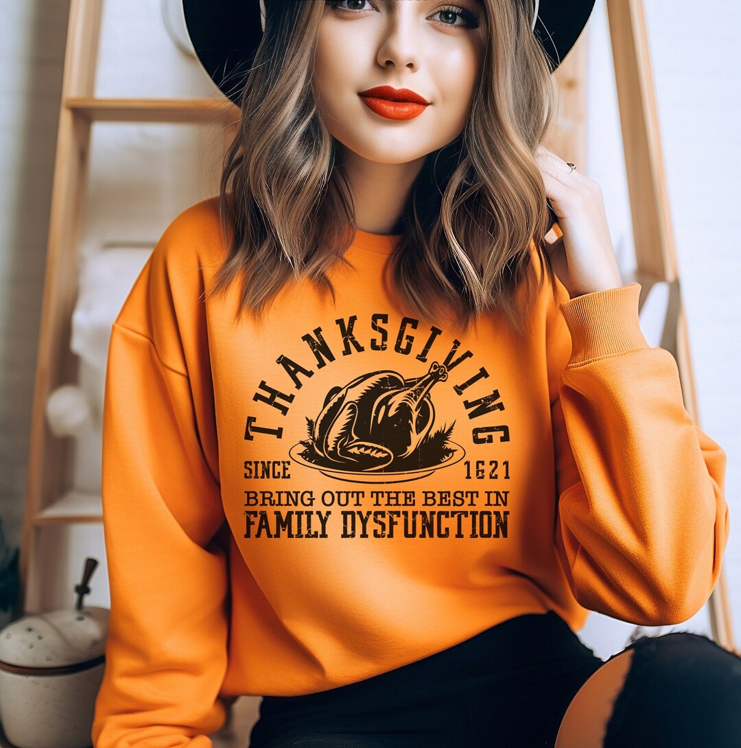 Thanksgiving Dysfunctional Family Crewneck, Thanksgiving Gift,autumn ...