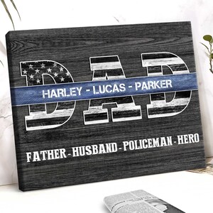 Personalized Gifts for Police Officer, Dad We've Got Your Back Canvas ...
